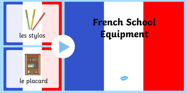 French School Equipment PowerPoint - French, School, Equipment