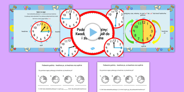 Arkusz Podawanie godziny Kwadrans, wpół, pełna godzina po polsku, worksheet