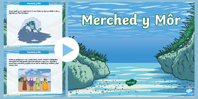 Mythau a Chwedlau Cymreig: Pŵerbwynt Merched y Môr