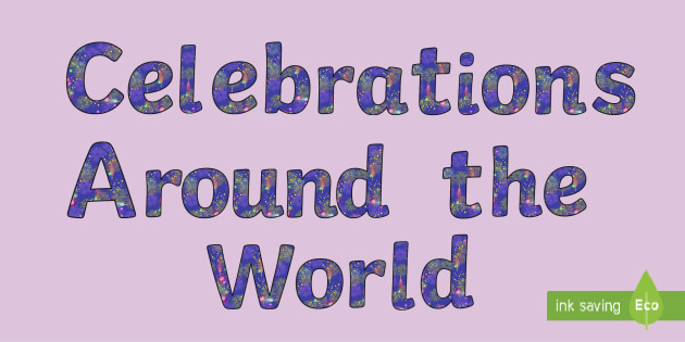 Celebrations Around the World Title Display Lettering