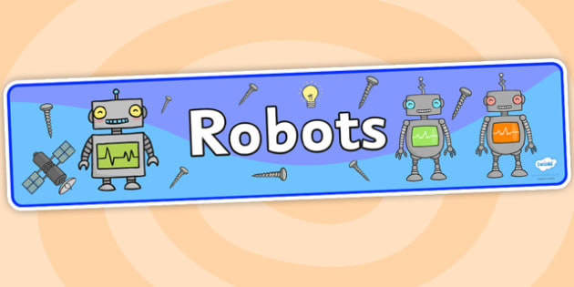 FREE! - Robots Topic Display Banner - robots, topic, robots topic, display