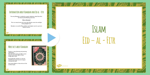 Eid al Fitr PowerPoint - islam, muslim, festiva;s, celebrations