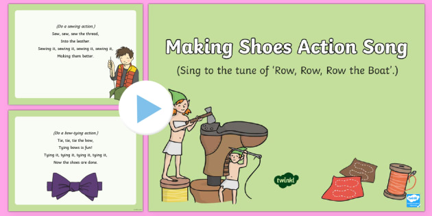 Making Shoes Action Song PowerPoint (teacher made)