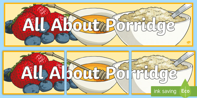 All about Porridge Display Banner