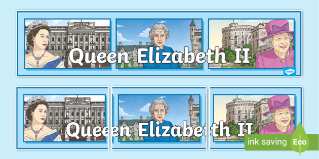 Queen Elizabeth II Display Banner (teacher made)