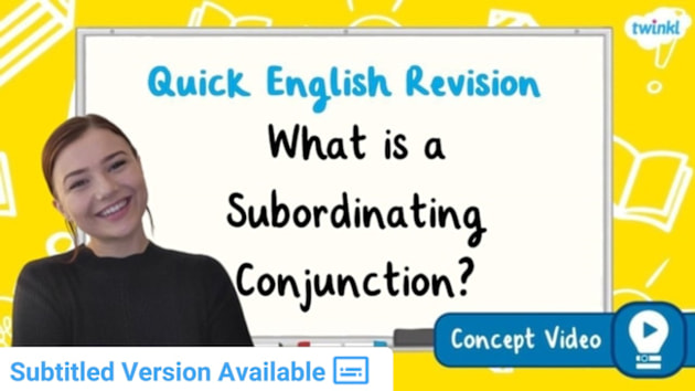 Subordinating Conjunctions Language • Twinkl.ca