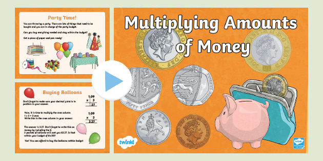 👉 KS2 Multiplying Amounts of Money PowerPoint