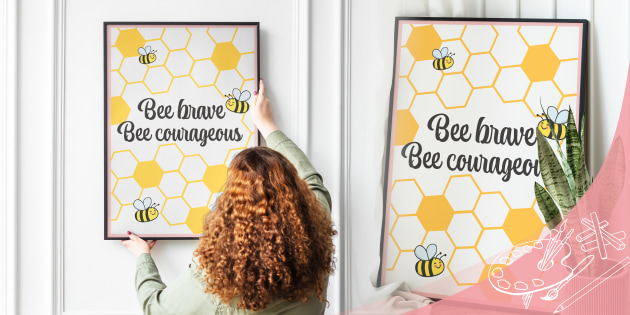 Bee Brave Bee Courageous Bee-Themed Inspirational Poster