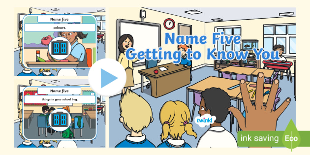 Name Five Getting to Know You PowerPoint (teacher made)
