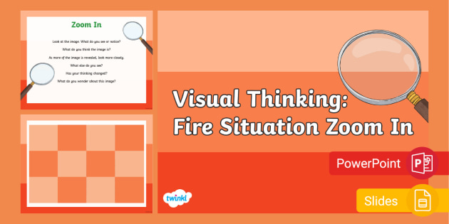 Visual Thinking: Fire Situation Zoom In PowerPoint & Google Slides