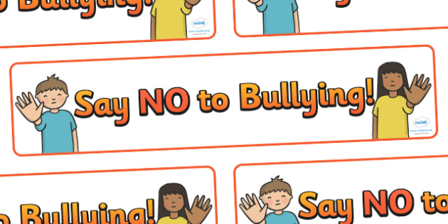 Say No to Bullying Display Banner (teacher made)