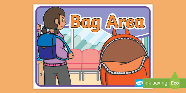 Bag Area Sign (teacher made)