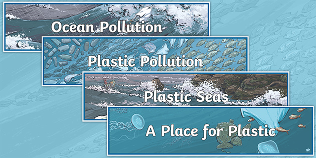 Plastic Pollution Display Banner Pack (teacher made)