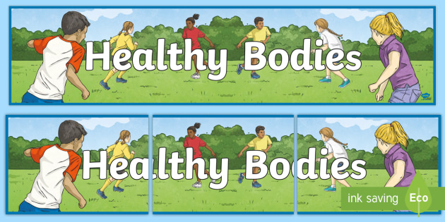 Healthy Bodies Display Banner (teacher made)