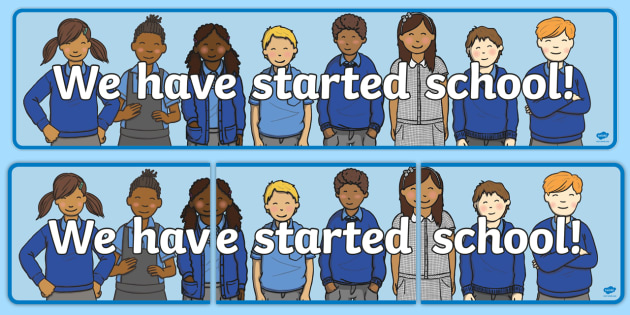FREE! - 👉 We Have Started School Display Banner