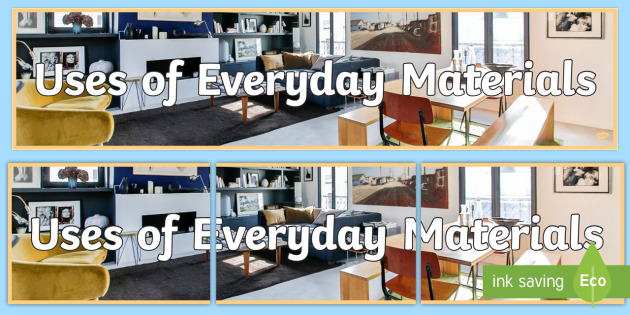 Uses of Everyday Materials Photo Display Banner