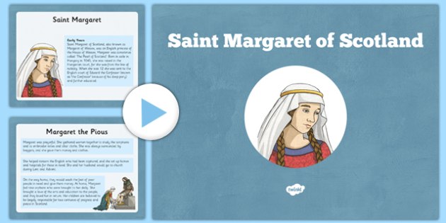 Saint Margaret of Scotland PowerPoint (teacher made)