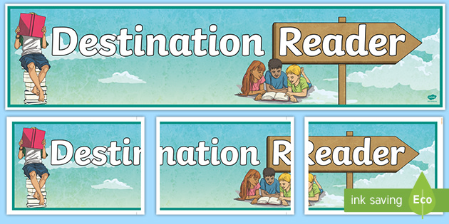 Destination Reader Display Banner (teacher made)