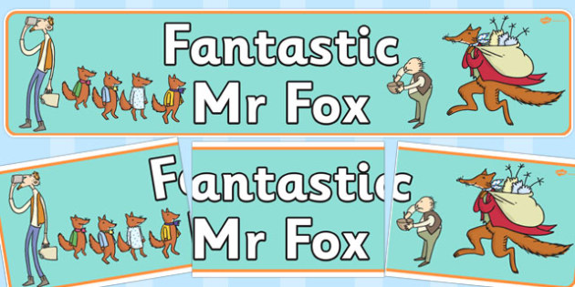 FREE! - Display Banner to Support Teaching on Fantastic Mr Fox