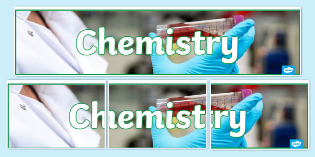 Chemistry Third Level Display Banner (teacher made)