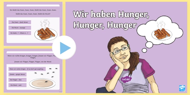 Wir haben Hunger, Hunger. Hunger Rhyme PowerPoint - German