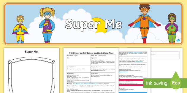 PSED Super Me: Self-Esteem Shield Adult Input Plan and Resource Pack