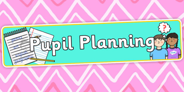 FREE! - Pupil Planning Board Display Banner (teacher made)