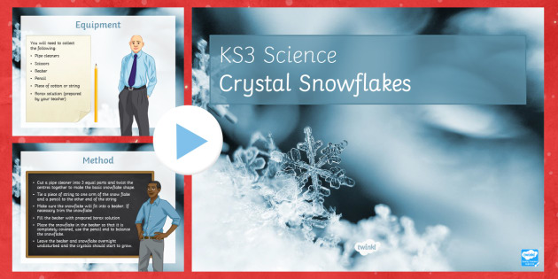 KS3 Science Christmas Resources crystal snow flakes Activity