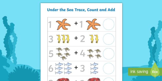 Under the Sea Trace Count and Add Worksheet (teacher made)