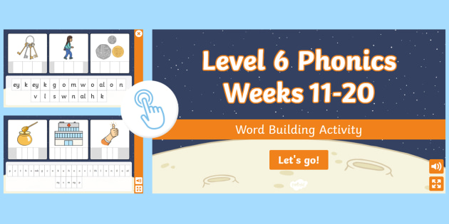 Level 6 Phonics Weeks 11-20 Game: Word Builder | Twinkl Go!