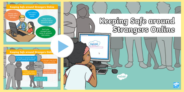 Keeping Safe Around Strangers Online PowerPoint