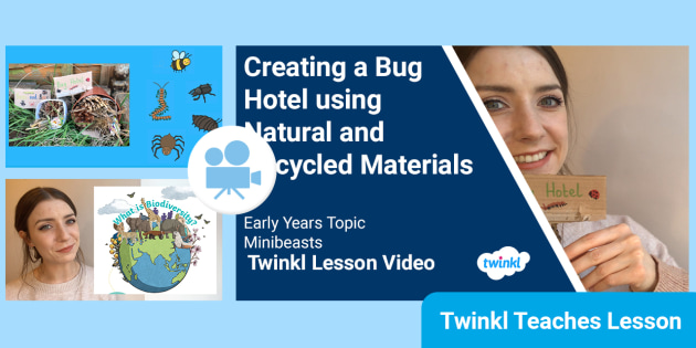 FREE! - Creating a Bug Hotel Video Lesson | EYFS Nature Resource