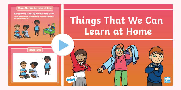 Things That We Can Learn at Home PowerPoint (teacher made)
