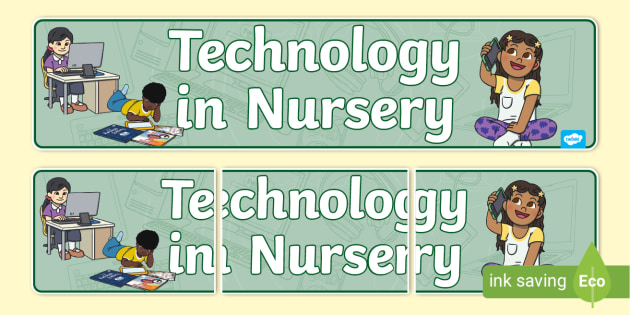 Technology in Nursery Display Banner (teacher made)