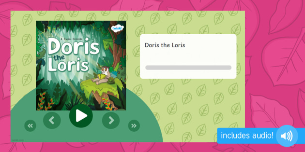 Doris the Loris Listen and Follow Audio Story - Twinkl