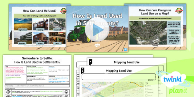Geography: Somewhere to Settle: How is Land Used in Settlements? Year 4 ...