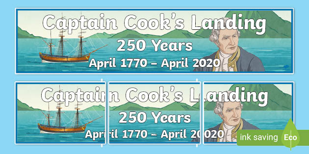 Captain Cook's Landing 250 Years Banner (teacher made)