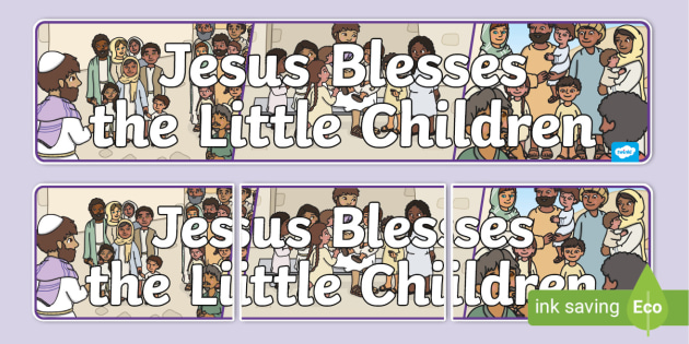 The Bible Story of Jesus Blesses the Little Children Banner