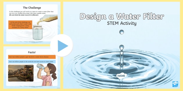 Water Filter STEM PowerPoint (teacher made)