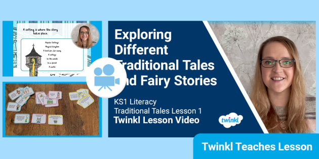 Year 2 (Ages 6-7) Traditional & Fairy Tales: Video Lesson 1