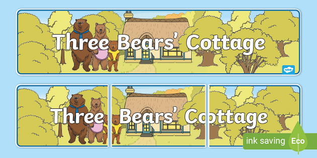 Three Bears Cottage Display Banner (teacher made)