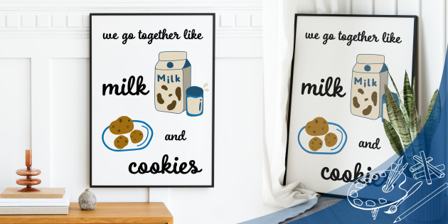 We Go Together Like Milk and Cookies Valentine's Day Poster
