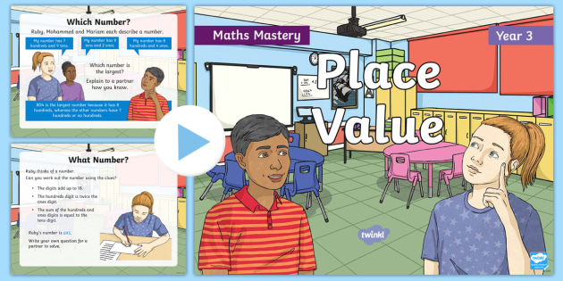 Year 3 Recognising Place Value Maths Mastery PowerPoint- Reasoning, Greater