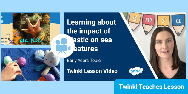 Plastic in the Ocean Video Lesson | EYFS Under the Sea Topic