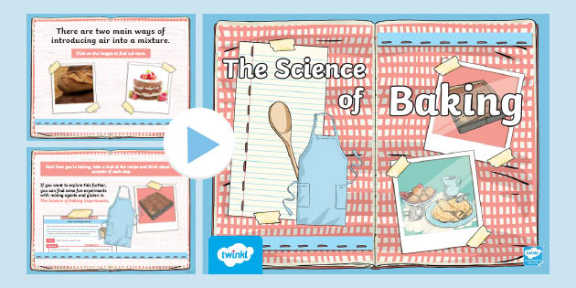 The Science of Baking PowerPoint (teacher made)