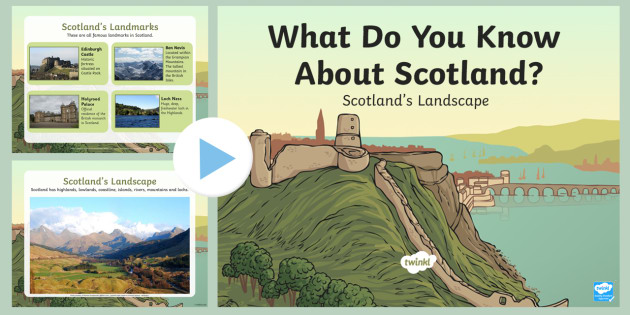 Scottish Landscape PowerPoint - Scotland's Scenery - Twinkl