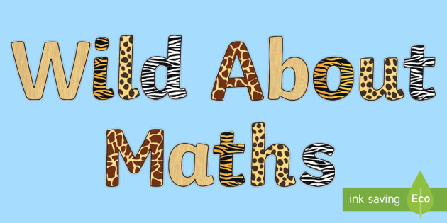 Wild about Maths Display Lettering (teacher made)