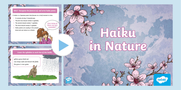 Write a Nature Haiku- PowerPoint (teacher made)