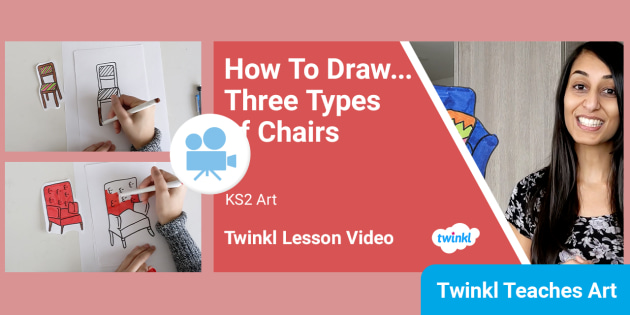 KS2 (Ages 7-11) Art: How To Draw Chairs Video Lesson