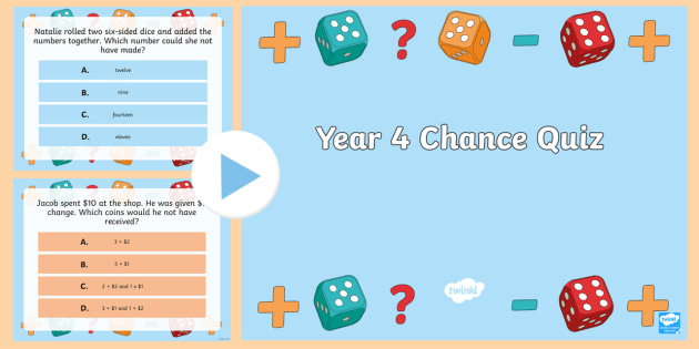 Year 4 Chance Quiz ACMSP093 PowerPoint (teacher made)